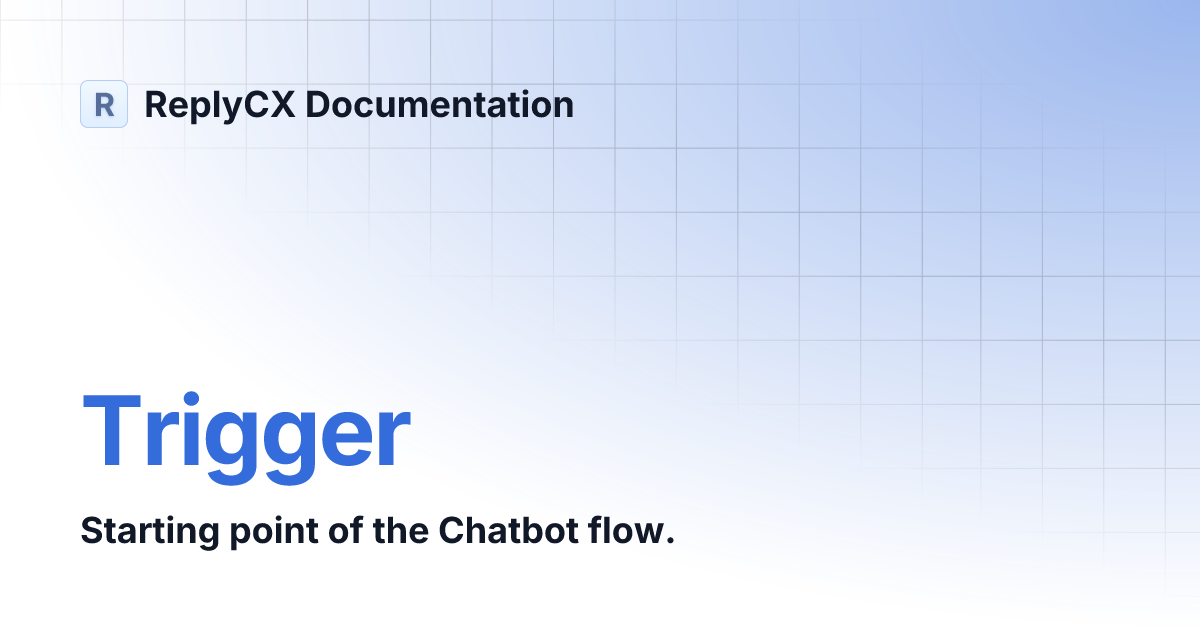 Trigger | ReplyCX Documentation