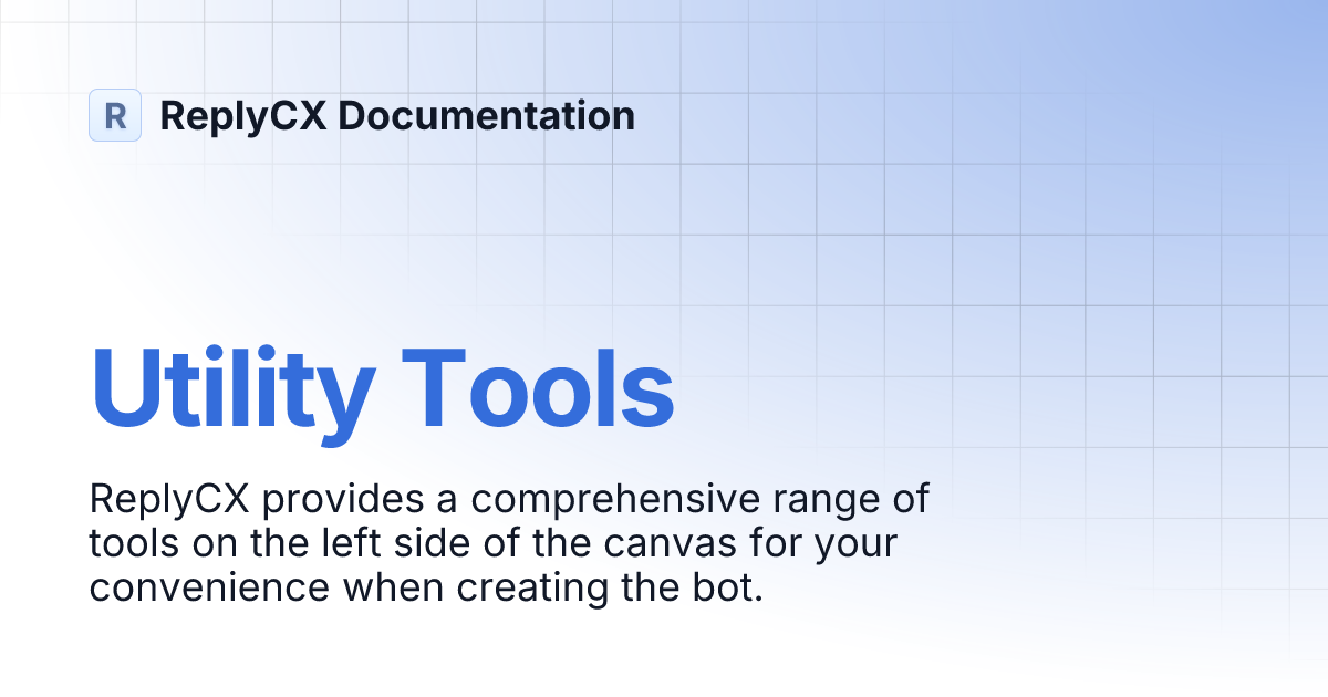 Utility Tools | ReplyCX Documentation